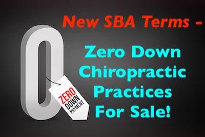 ZERO DOWN Chiropractic Practices for Sale - How New SBA Rules Can Go in ...